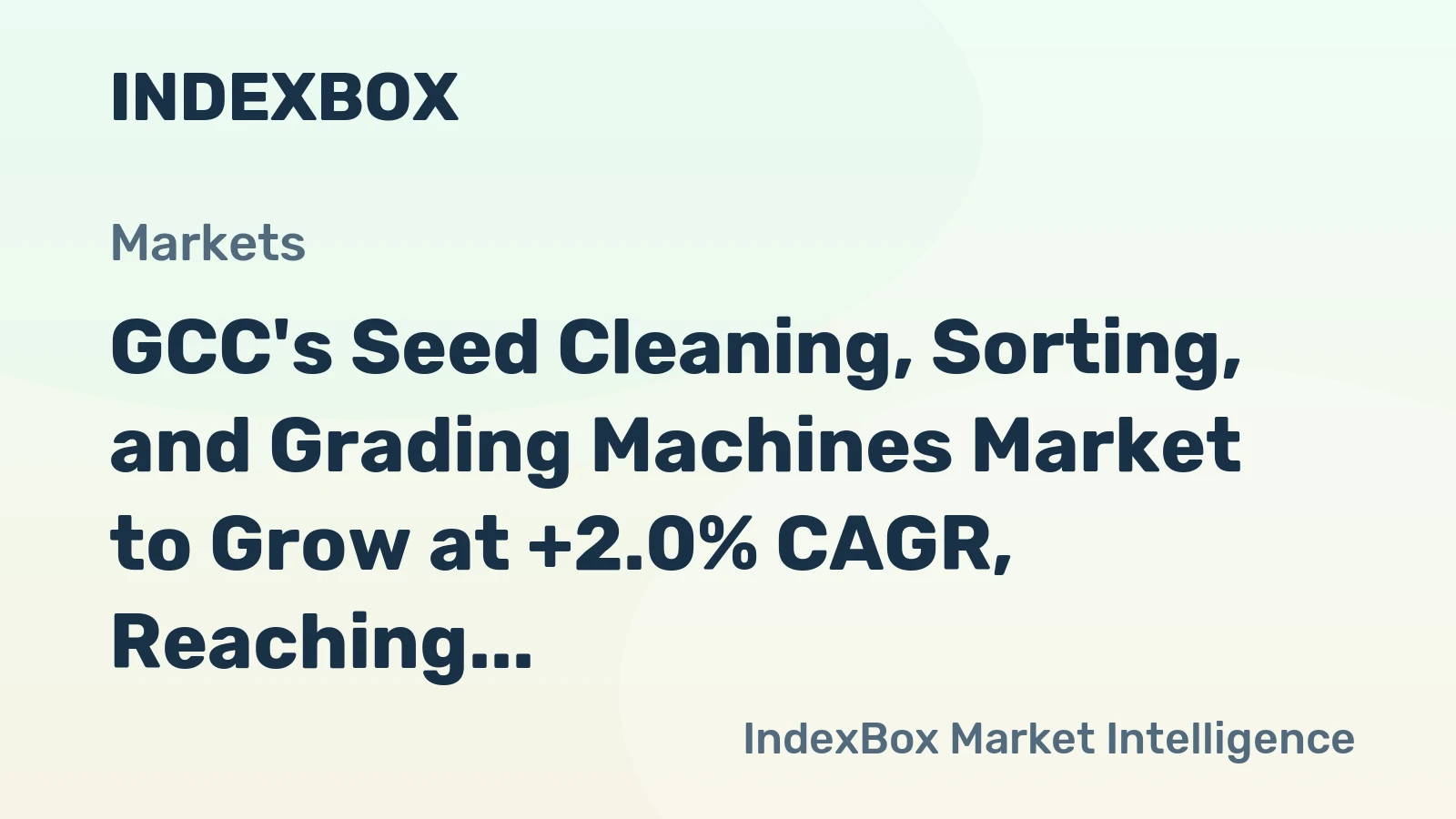 GCC's Seed Cleaning, Sorting, and Grading Machines Market to Grow at +2.0% CAGR, Reaching 11K Units by 2035