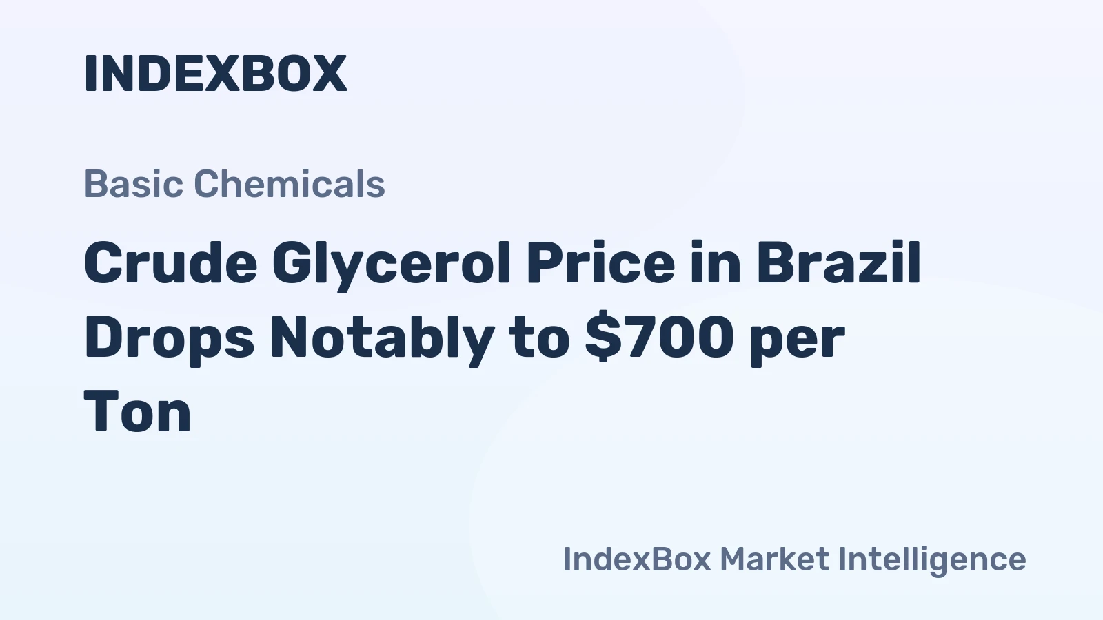 Crude Glycerol Price in Brazil Drops Notably to $700 per Ton