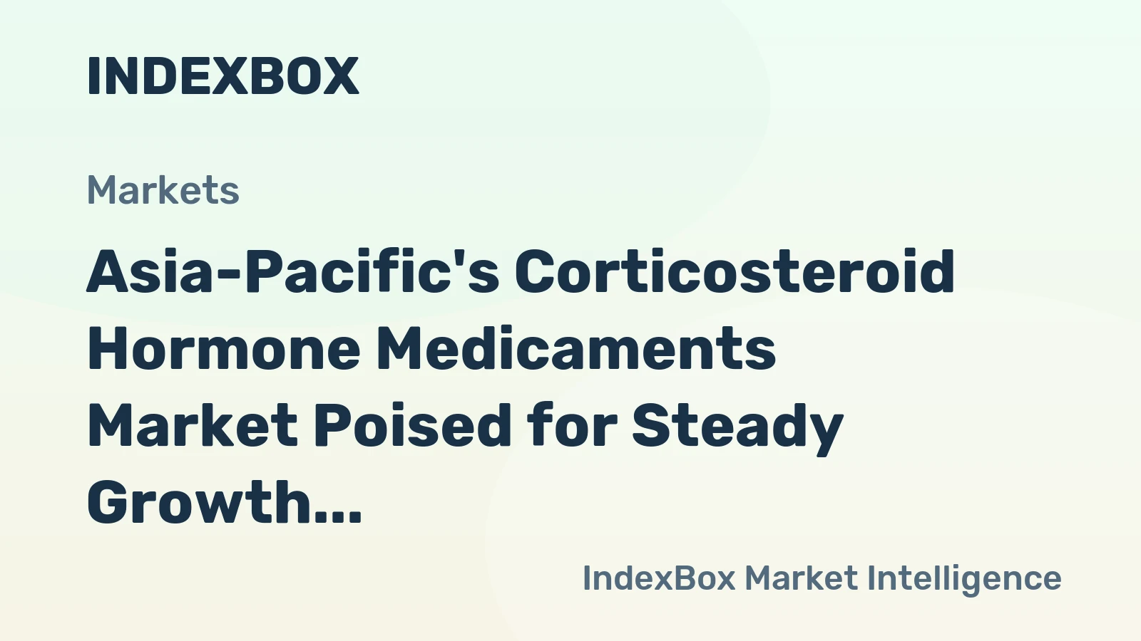 Asia-Pacific's Corticosteroid Hormone Medicaments Market Poised for Steady Growth With 2.6% CAGR in Value