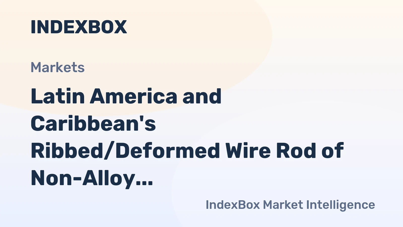 Latin America and Caribbean's Ribbed/Deformed Wire Rod of Non-Alloy Steel Market to Grow at CAGR of +0.8% from 2024-2035