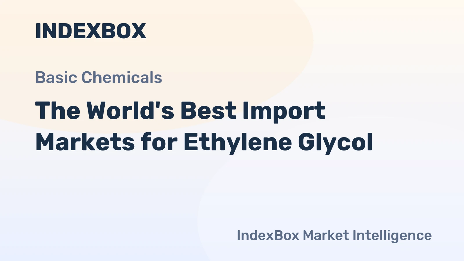 The World's Best Import Markets for Ethylene Glycol