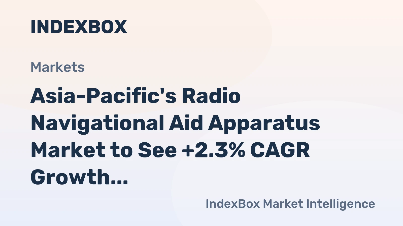 Asia-Pacific's Radio Navigational Aid Apparatus Market to See +2.3% CAGR Growth through 2035