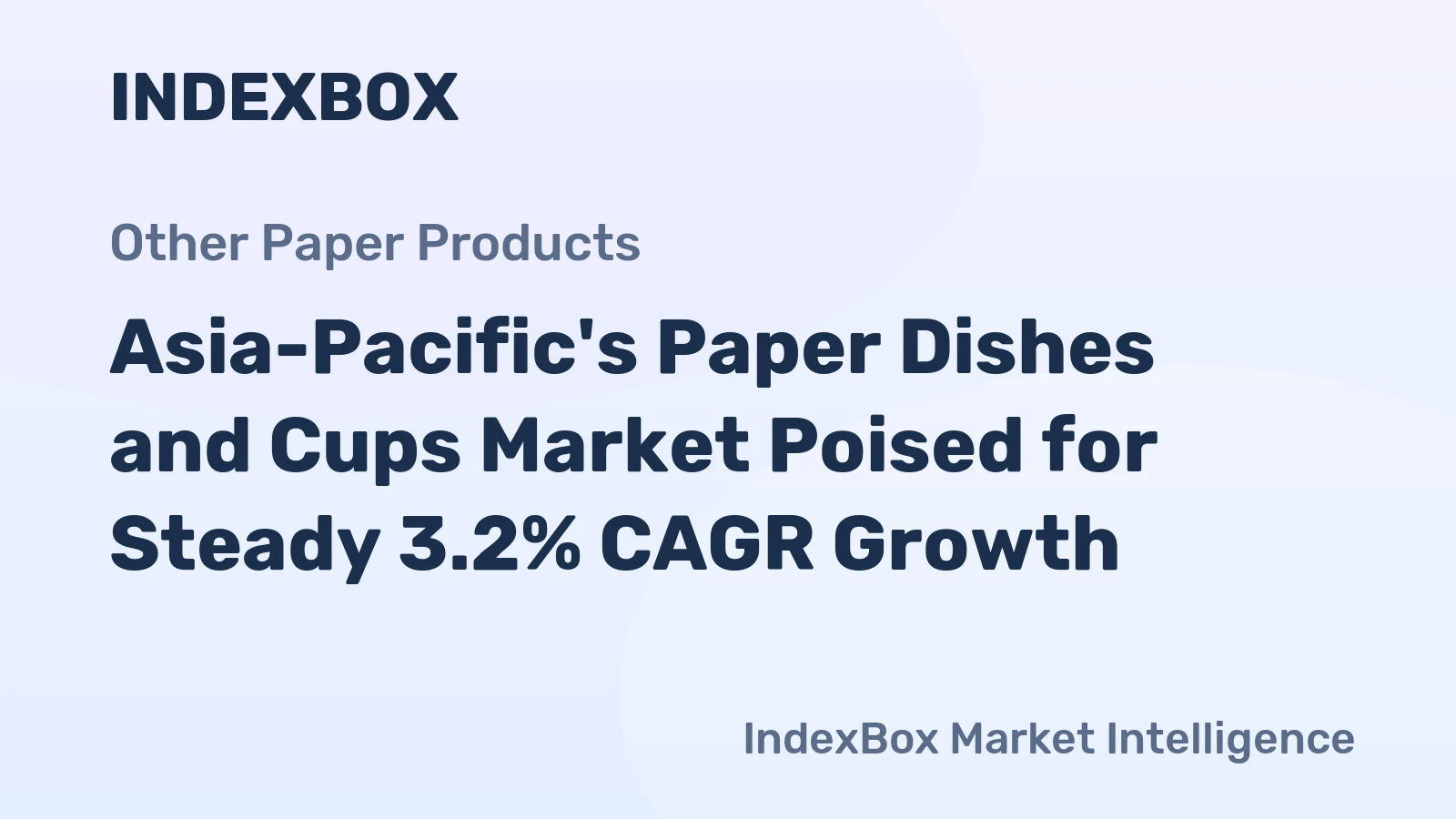 Asia-Pacific's Paper Dishes and Cups Market Poised for Steady 3.2% CAGR Growth