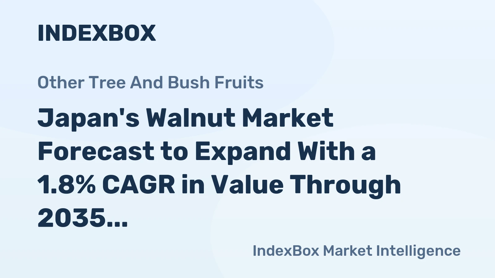 Japan's Walnut Market Forecast to Expand With a 1.8% CAGR in Value Through 2035