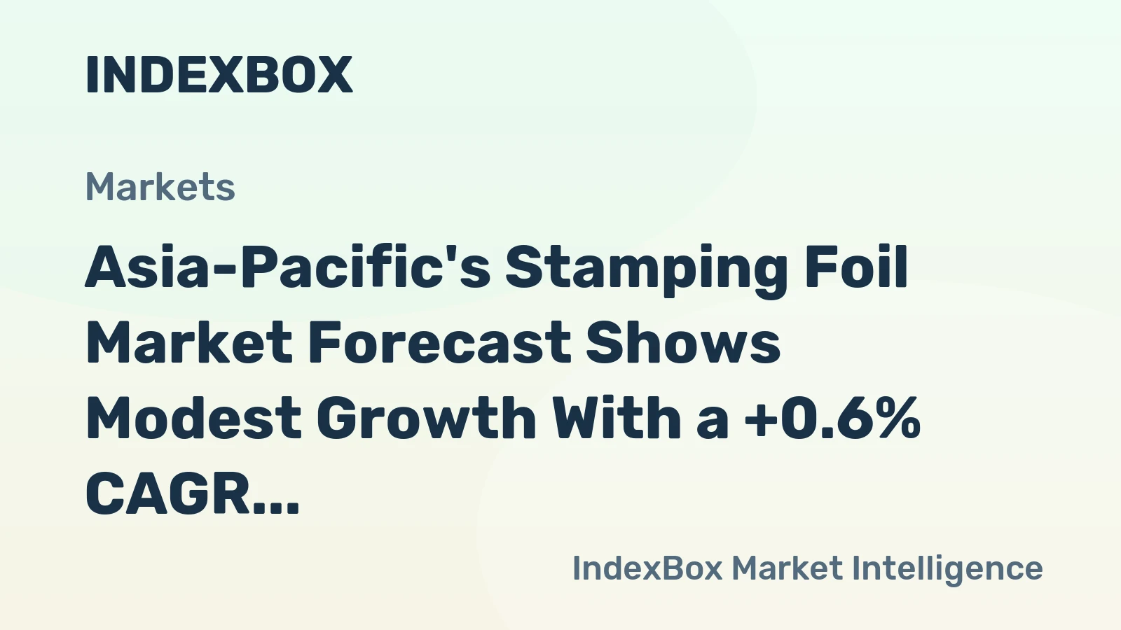 Asia-Pacific's Stamping Foil Market Forecast Shows Modest Growth With a +0.6% CAGR in Value