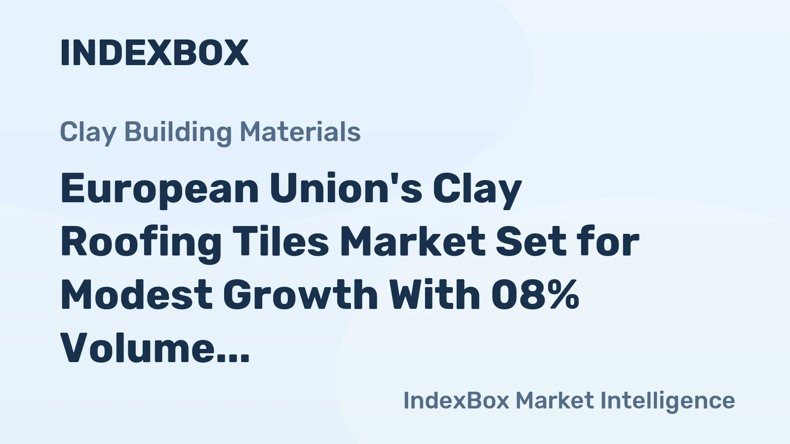 European Union's Clay Roofing Tiles Market Set for Modest Growth With 08% Volume CAGR Through 2035