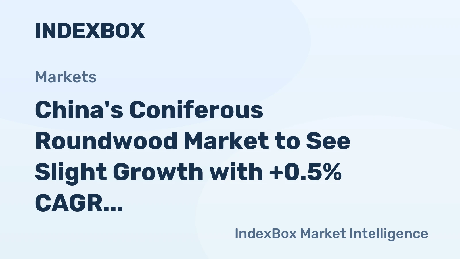 China's Coniferous Roundwood Market to See Slight Growth with +0.5% CAGR Over Next Decade