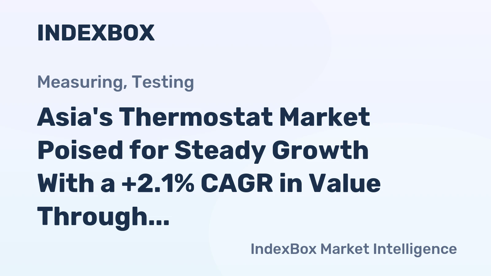 Asia's Thermostat Market Poised for Steady Growth With a +2.1% CAGR in Value Through 2035