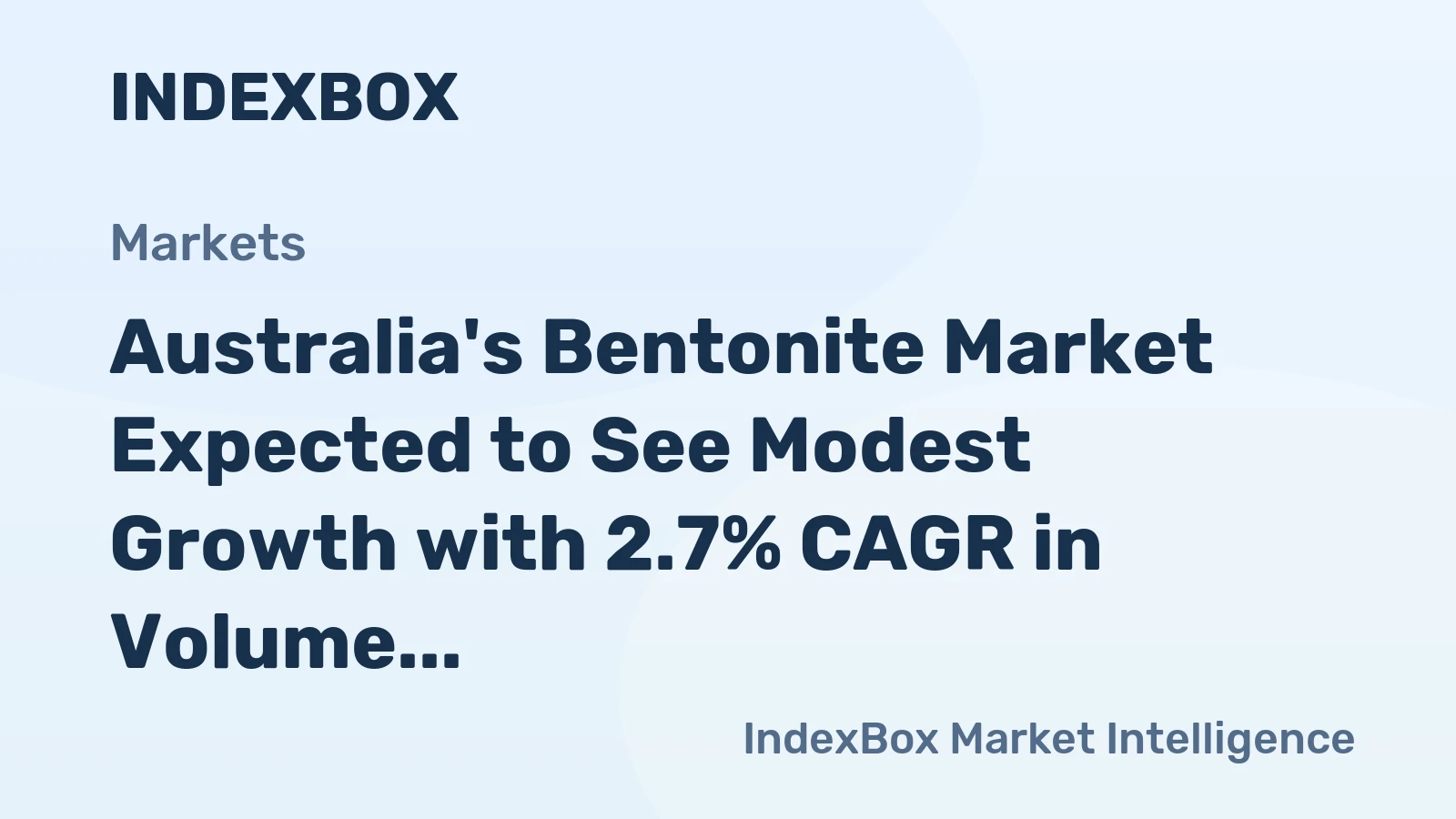 Australia's Bentonite Market Expected to See Modest Growth with 2.7% CAGR in Volume and 4.3% CAGR in Value from 2024-2035