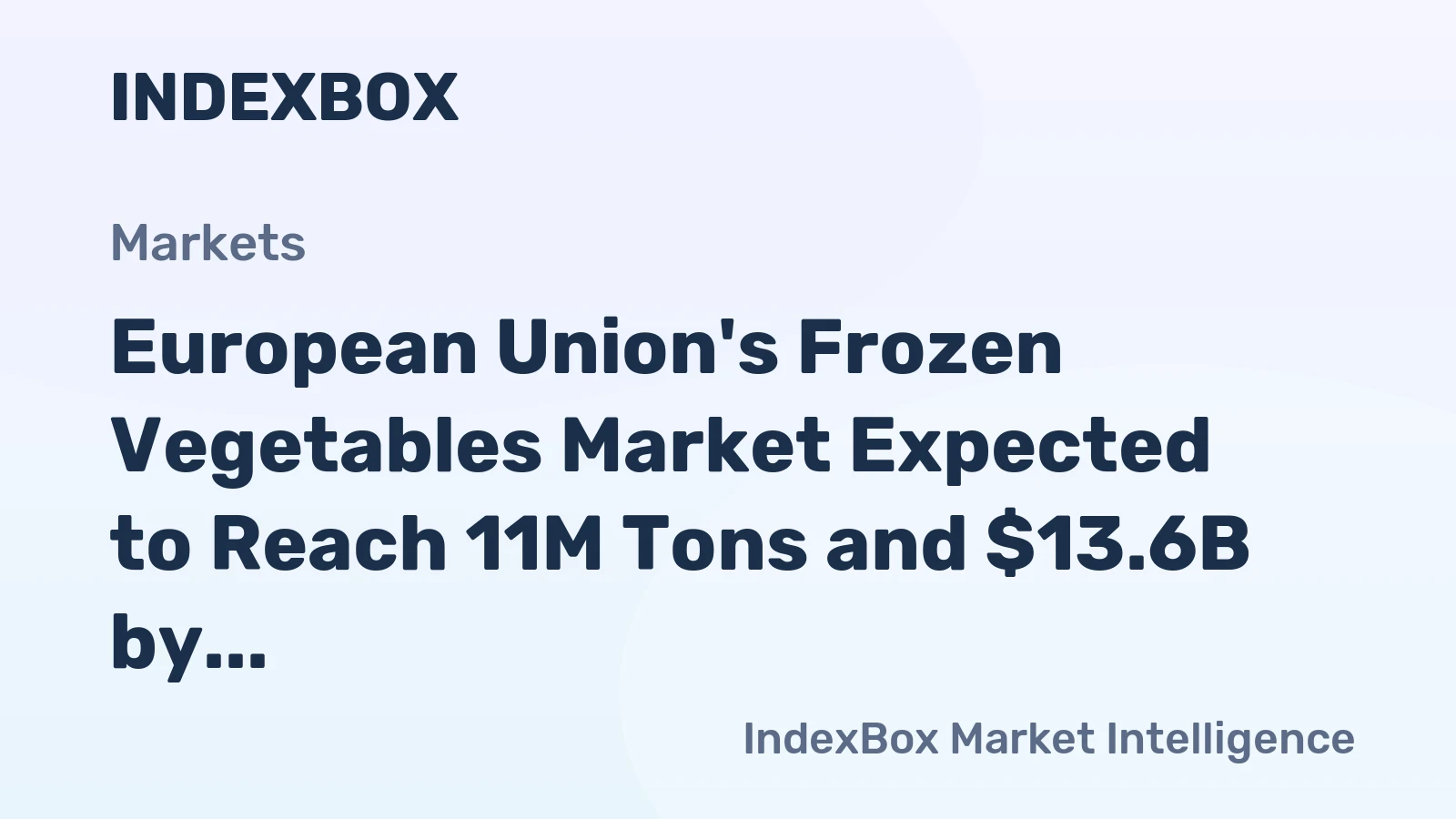 European Union's Frozen Vegetables Market Expected to Reach 11M Tons and $13.6B by 2035