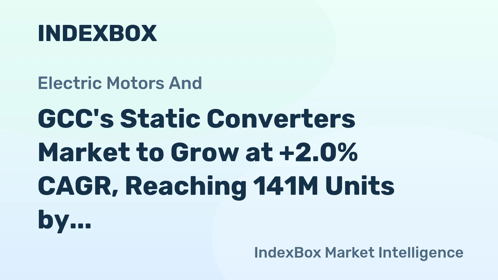 GCC's Static Converters Market to Grow at +2.0% CAGR, Reaching 141M Units by 2035