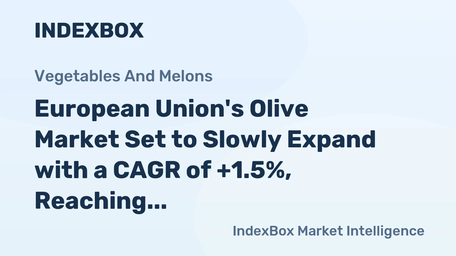 European Union's Olive Market Set to Slowly Expand with a CAGR of +1.5%, Reaching 1.4M Tons by 2035
