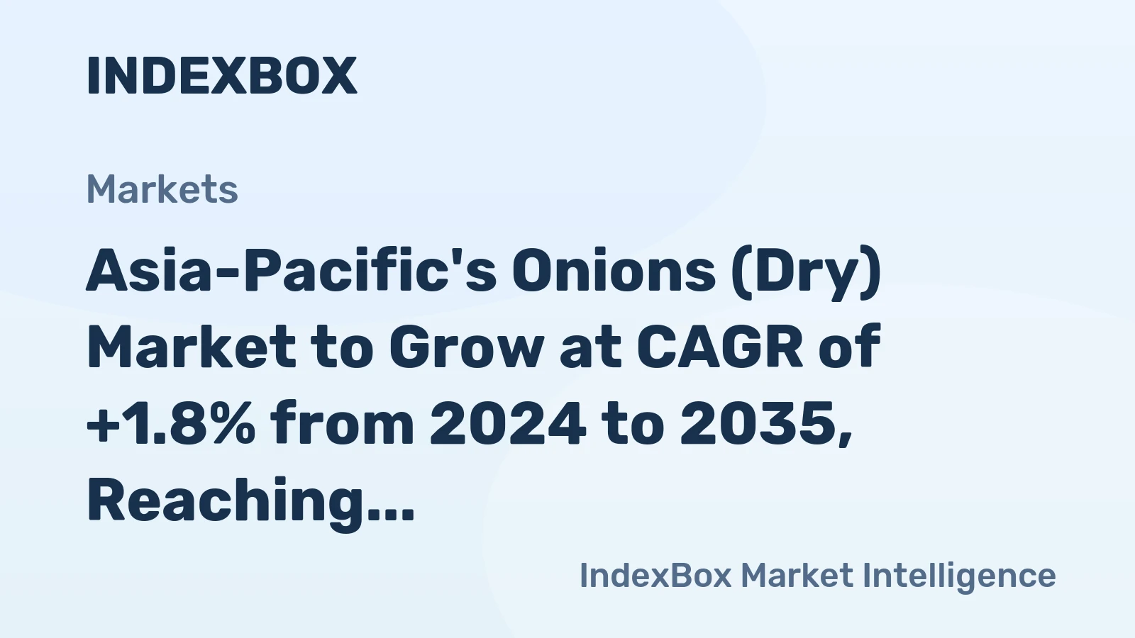 Asia-Pacific's Onions (Dry) Market to Grow at CAGR of +1.8% from 2024 to 2035, Reaching 85M Tons