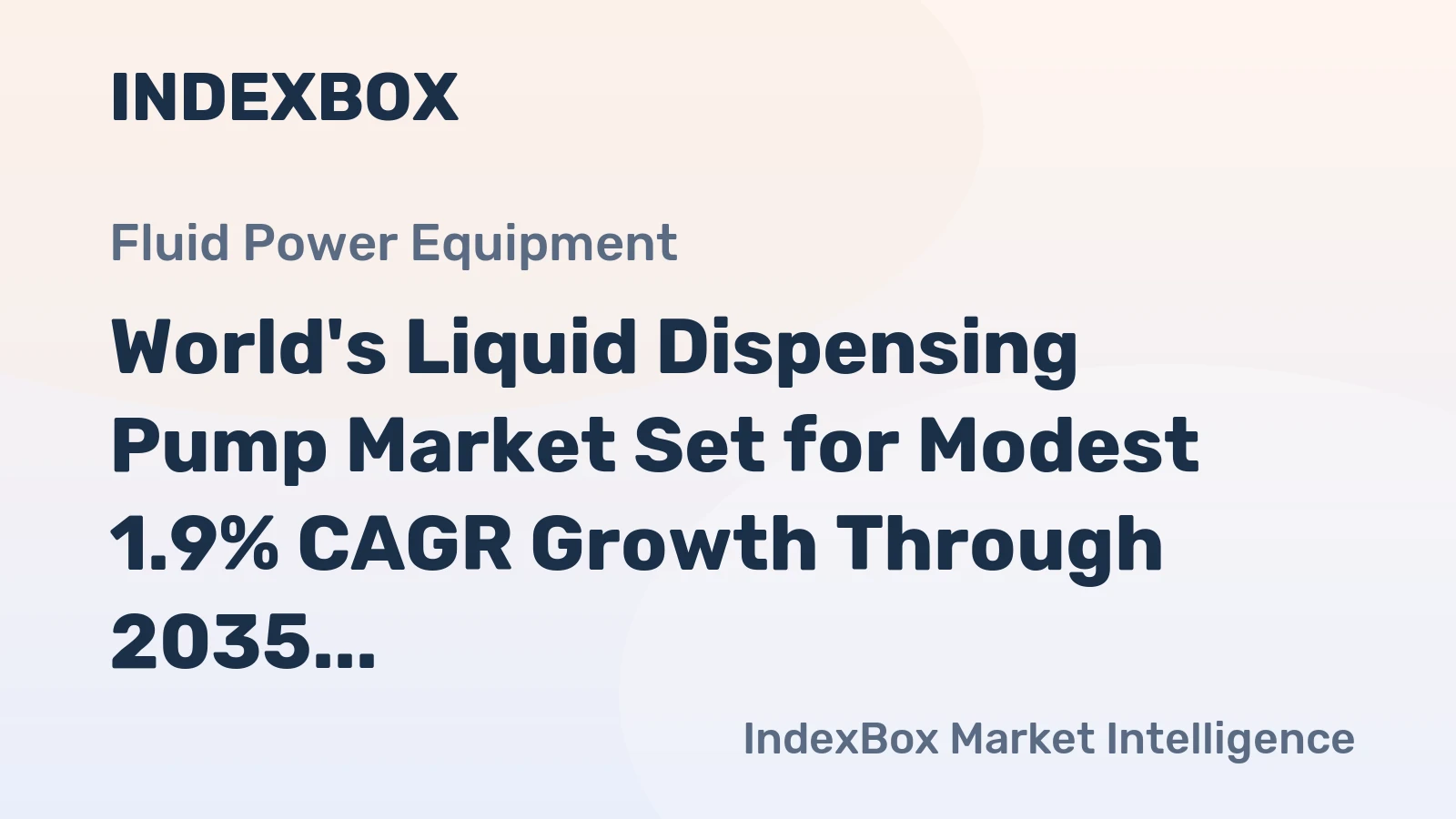 World's Liquid Dispensing Pump Market Set for Modest 1.9% CAGR Growth Through 2035