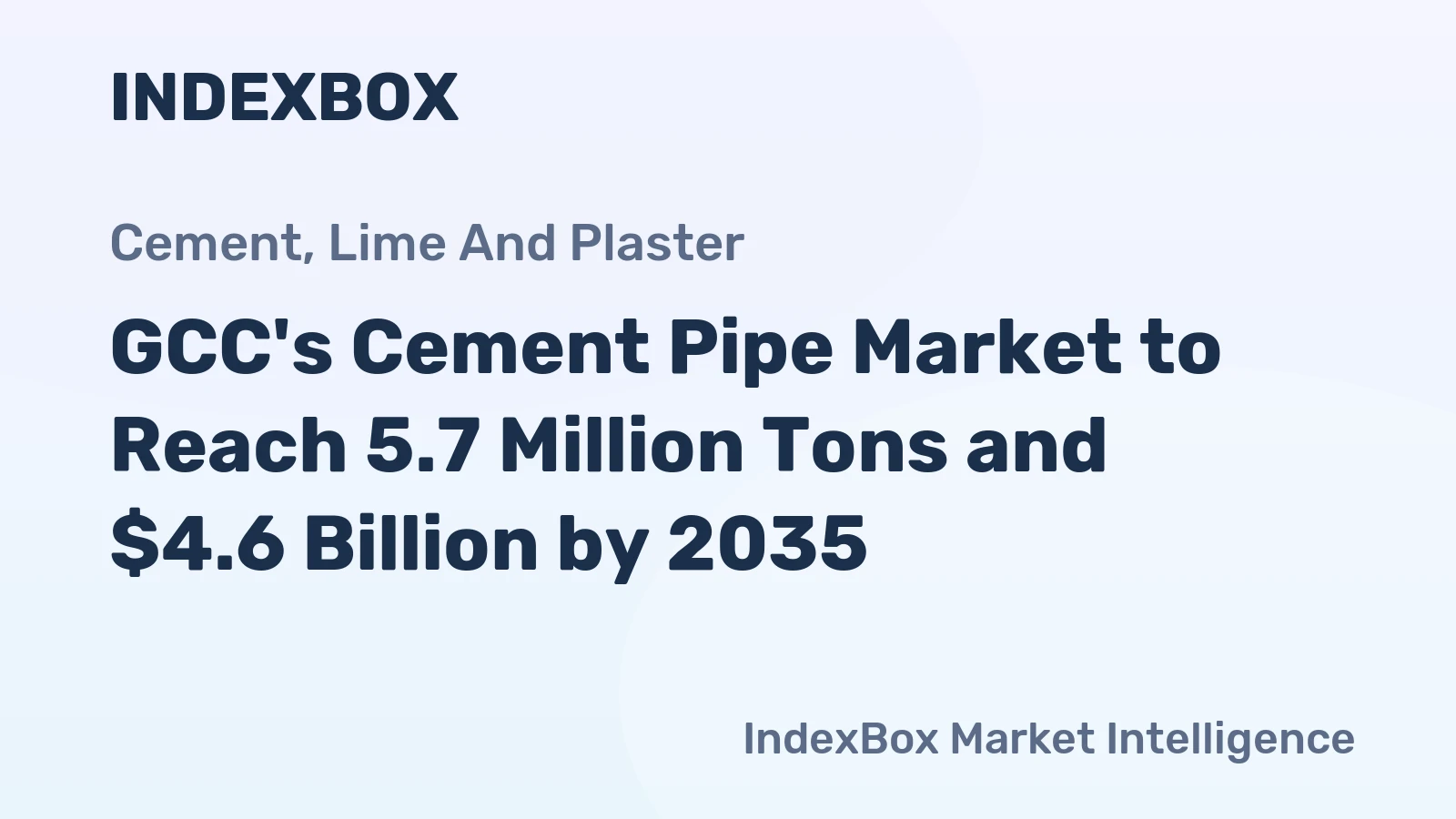 GCC's Cement Pipe Market to Reach 5.7 Million Tons and $4.6 Billion by 2035