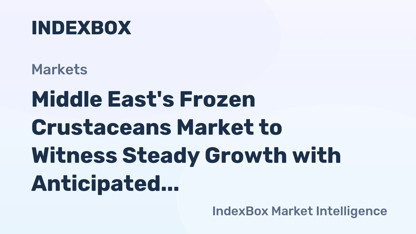 Middle East's Frozen Crustaceans Market to Witness Steady Growth with Anticipated CAGR of +1.2% from 2024 to 2035