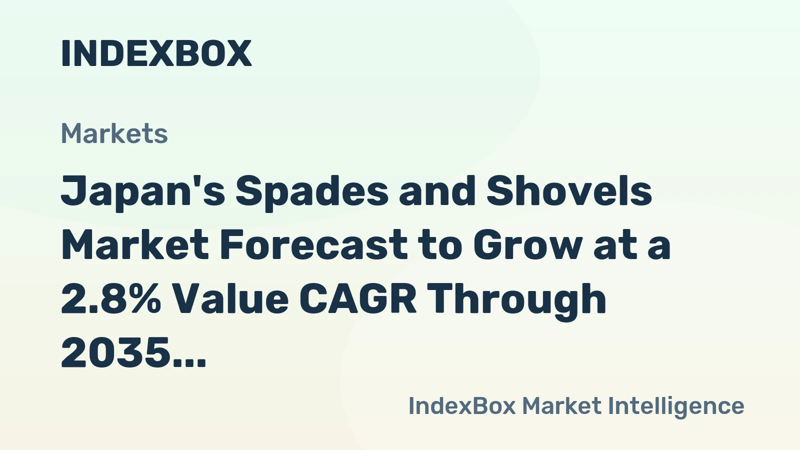 Japan's Spades and Shovels Market Forecast to Grow at a 2.8% Value CAGR Through 2035