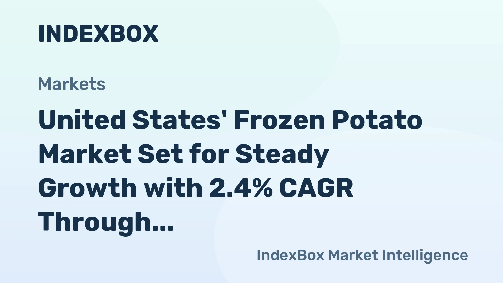 United States' Frozen Potato Market Set for Steady Growth with 2.4% CAGR Through 2035