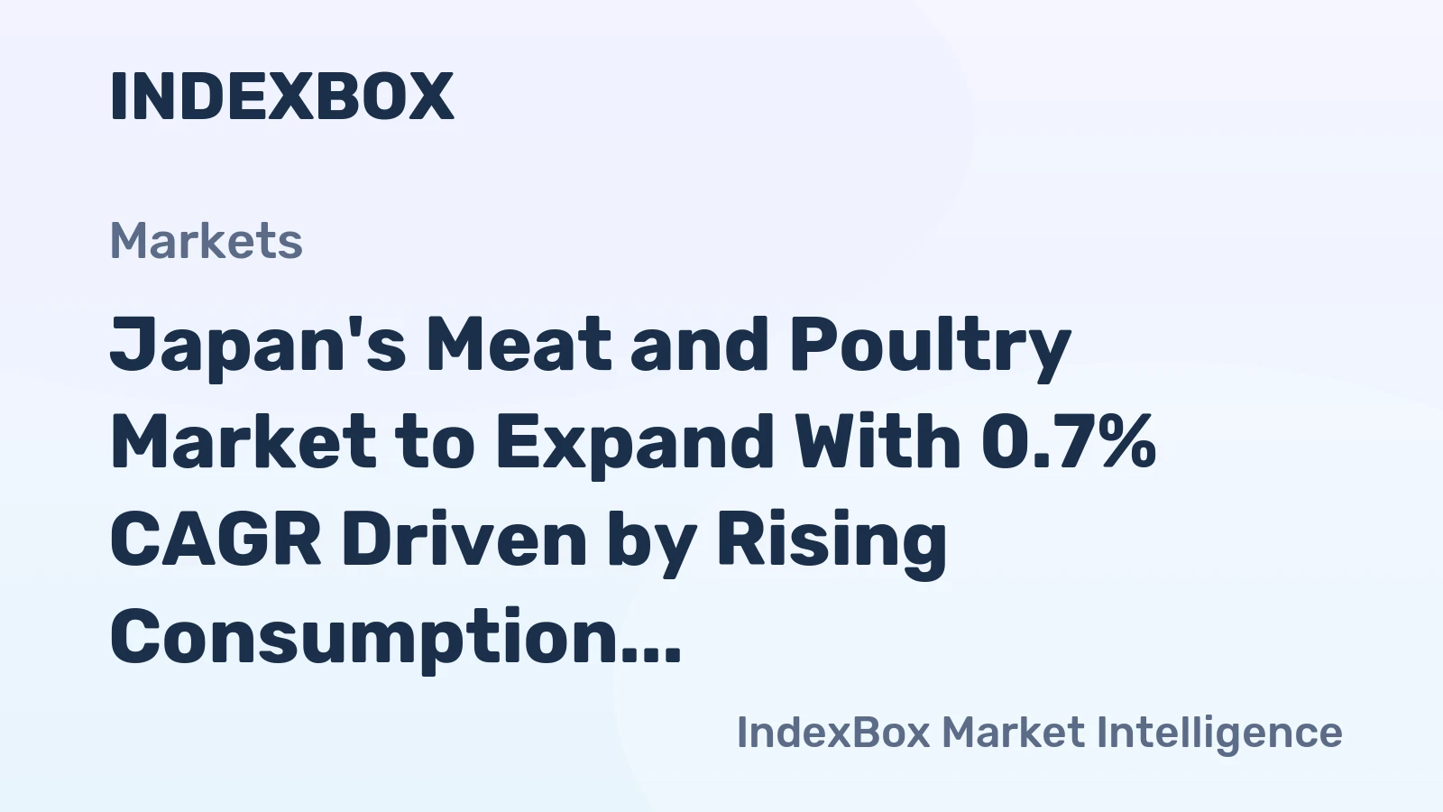 Japan's Meat and Poultry Market to Expand With 0.7% CAGR Driven by Rising Consumption