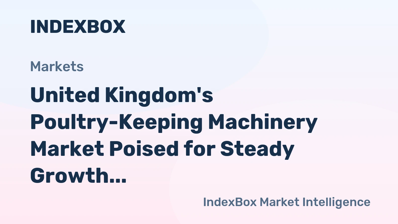 United Kingdom's Poultry-Keeping Machinery Market Poised for Steady Growth With 3.7% CAGR