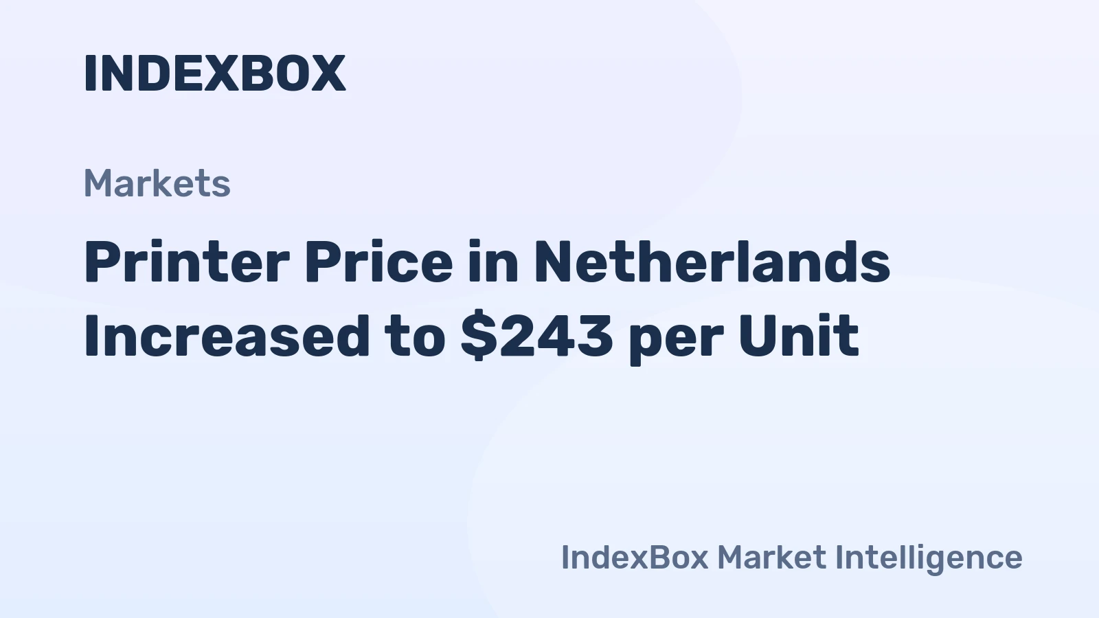 Printer Price in Netherlands Increased to $243 per Unit