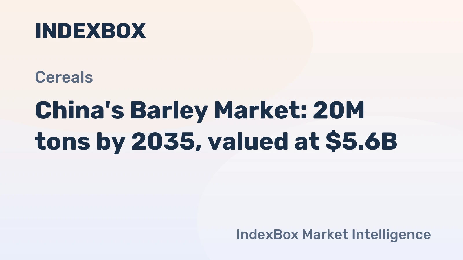 China's Barley Market: 20M tons by 2035, valued at $5.6B