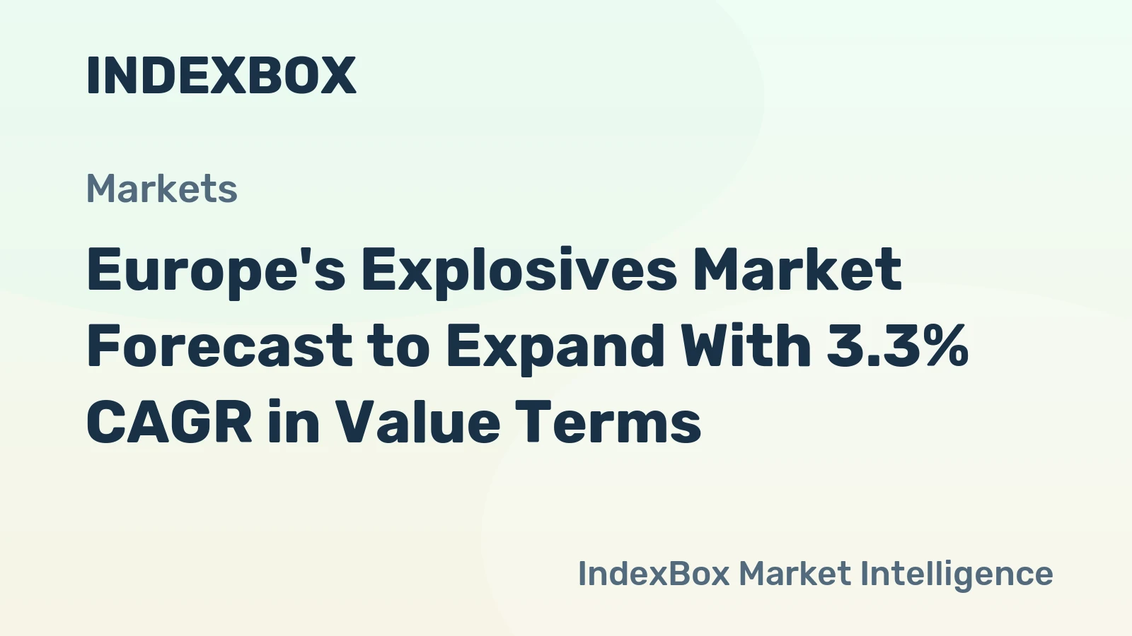 Europe's Explosives Market Forecast to Expand With 3.3% CAGR in Value Terms