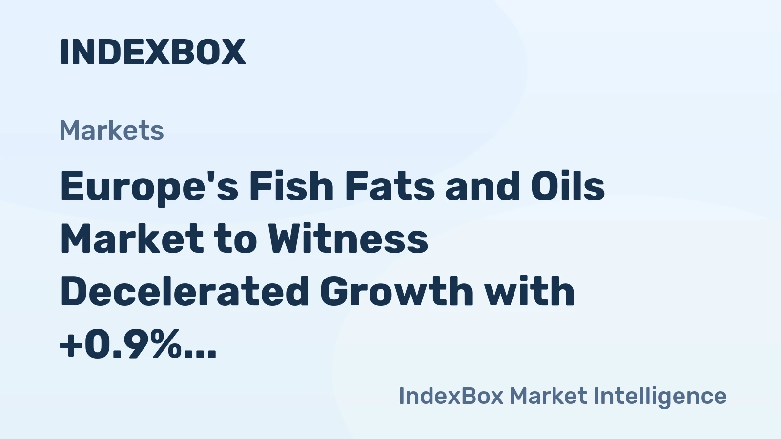 Europe's Fish Fats and Oils Market to Witness Decelerated Growth with +0.9% CAGR from 2024 to 2035