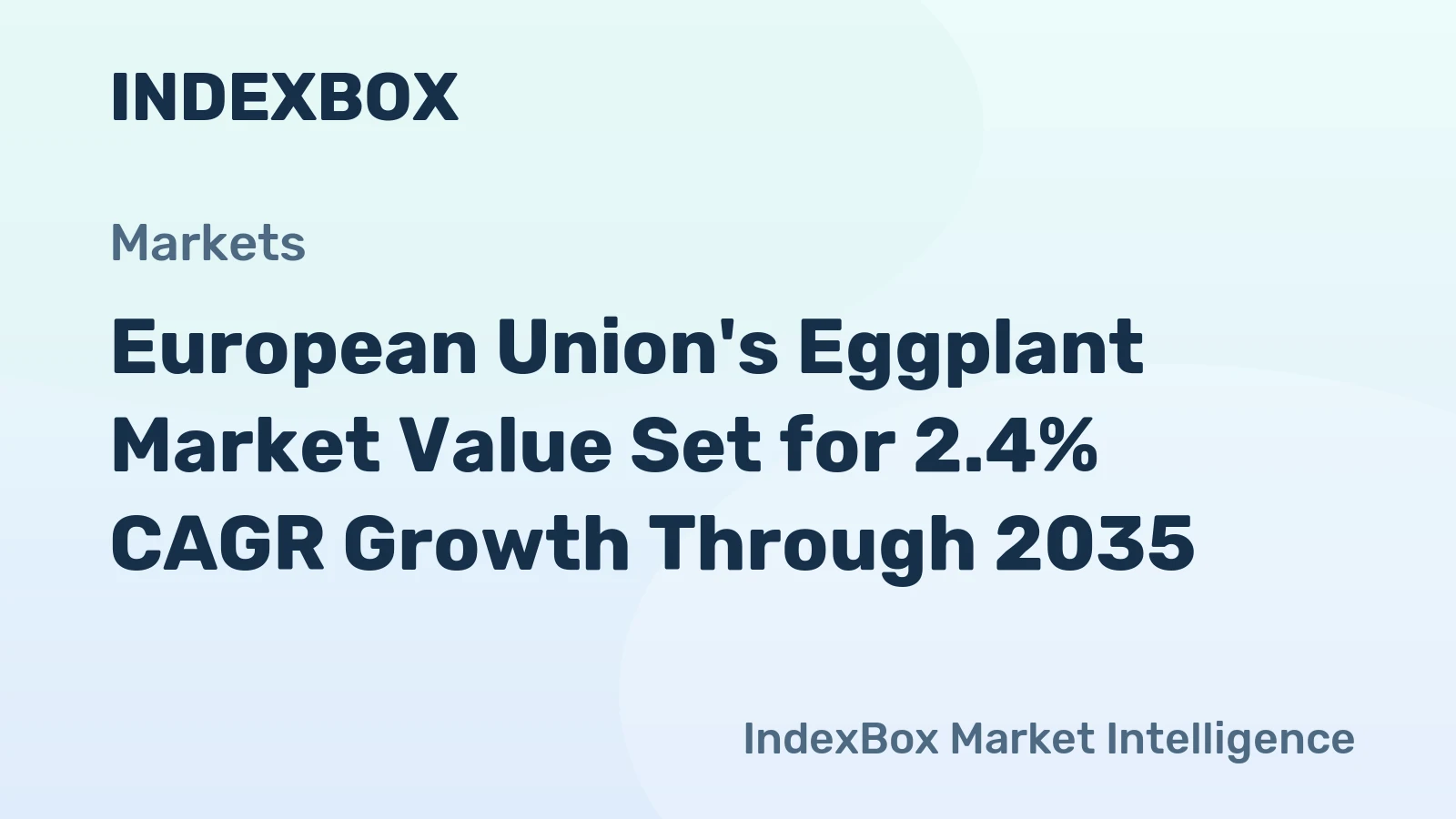 European Union's Eggplant Market Value Set for 2.4% CAGR Growth Through 2035