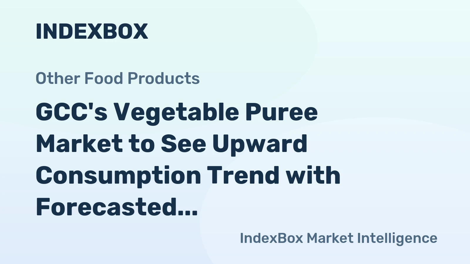 GCC's Vegetable Puree Market to See Upward Consumption Trend with Forecasted Volume of 322 Tons and Value of $636K by 2035