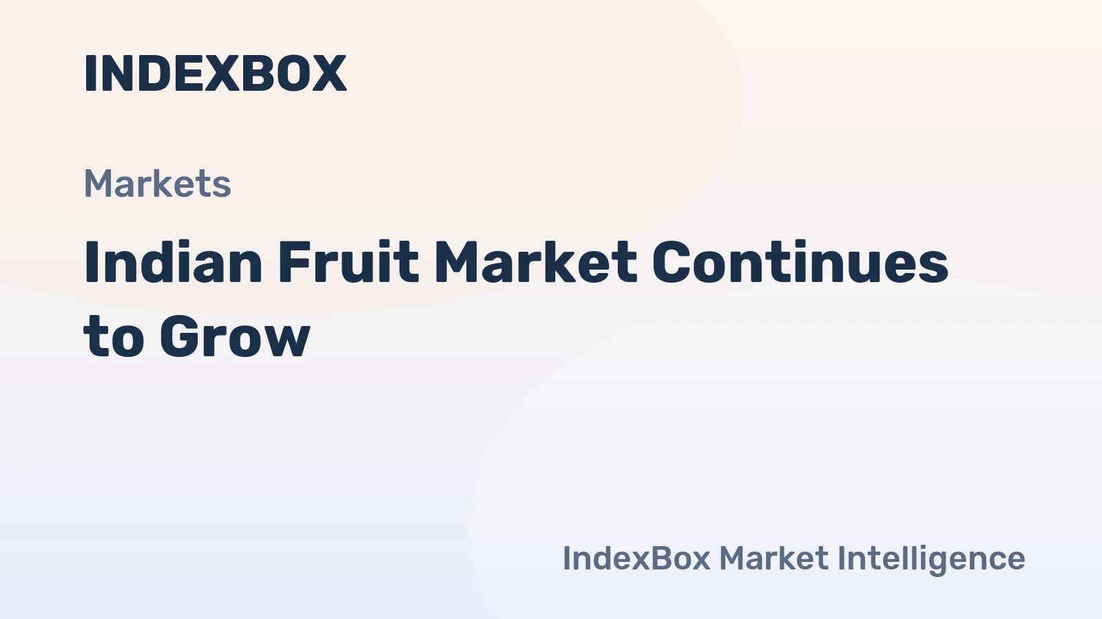 Indian Fruit Market Continues to Grow