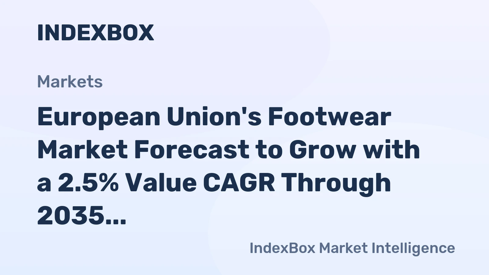 European Union's Footwear Market Forecast to Grow with a 2.5% Value CAGR Through 2035