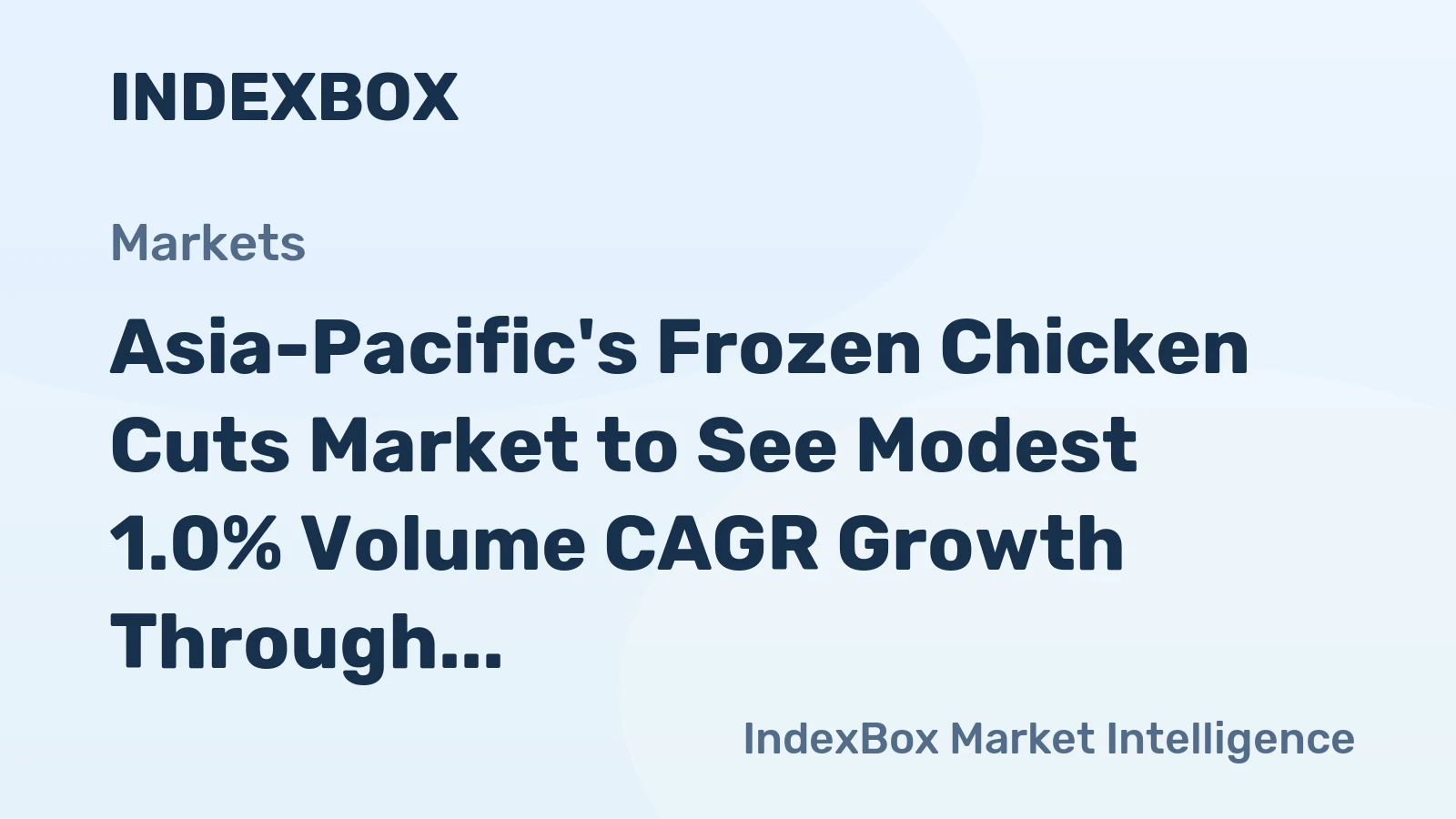 Asia-Pacific's Frozen Chicken Cuts Market to See Modest 1.0% Volume CAGR Growth Through 2035