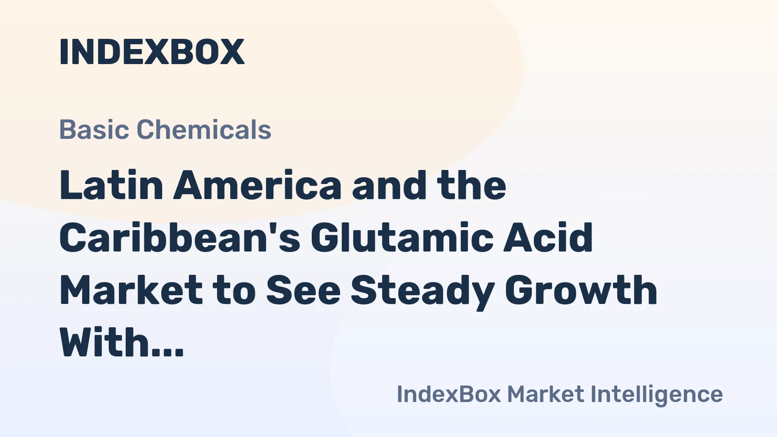 Latin America and the Caribbean's Glutamic Acid Market to See Steady Growth With a 1.2% CAGR Through 2035