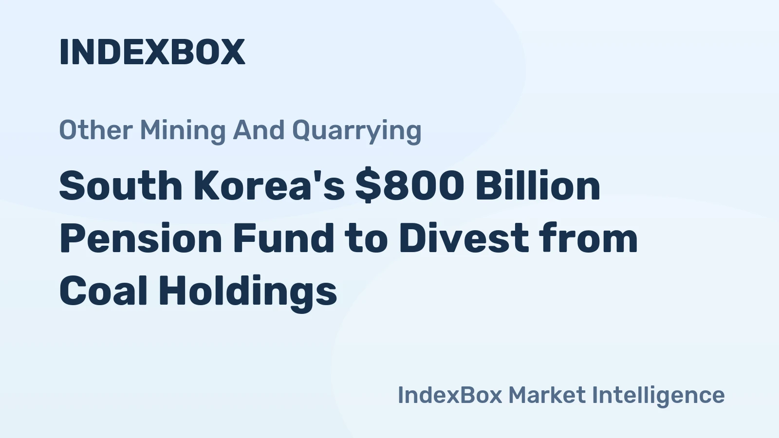 South Korea's $800 Billion Pension Fund to Divest from Coal Holdings