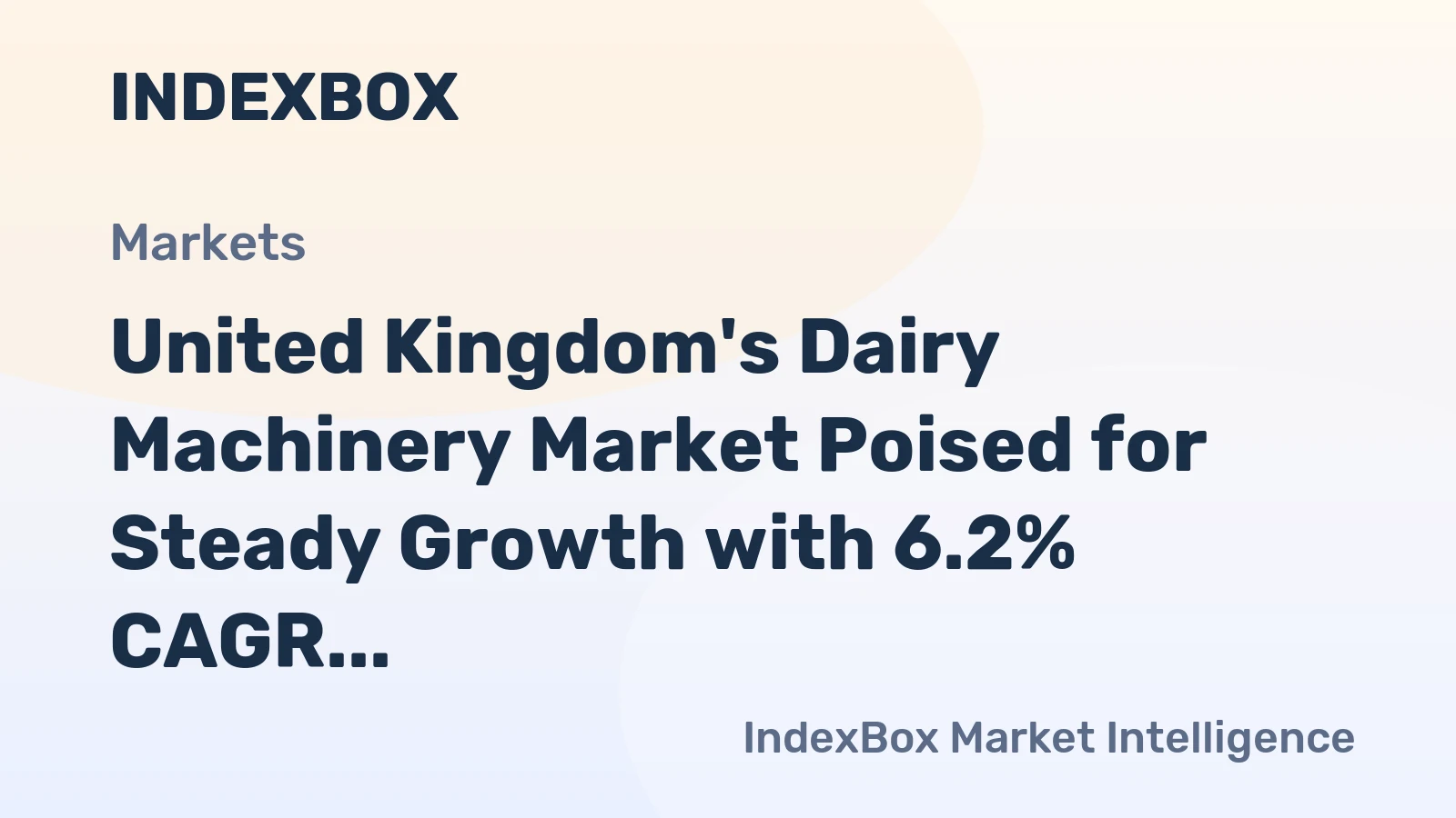 United Kingdom's Dairy Machinery Market Poised for Steady Growth with 6.2% CAGR in Value