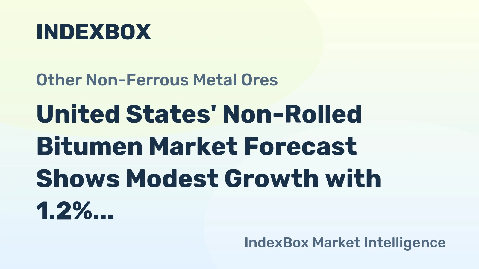 United States' Non-Rolled Bitumen Market Forecast Shows Modest Growth with 1.2% CAGR in Value