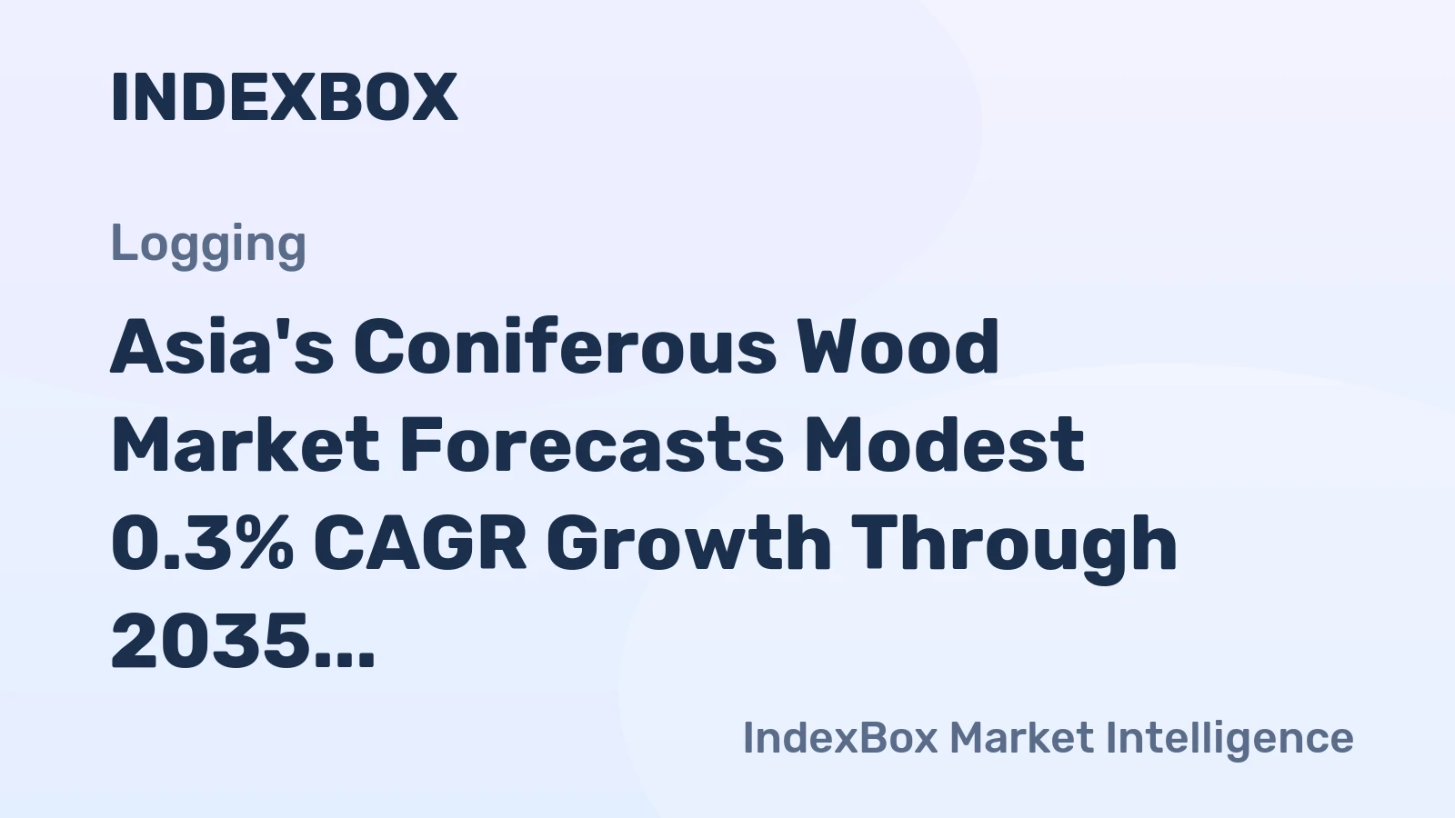Asia's Coniferous Wood Market Forecasts Modest 0.3% CAGR Growth Through 2035