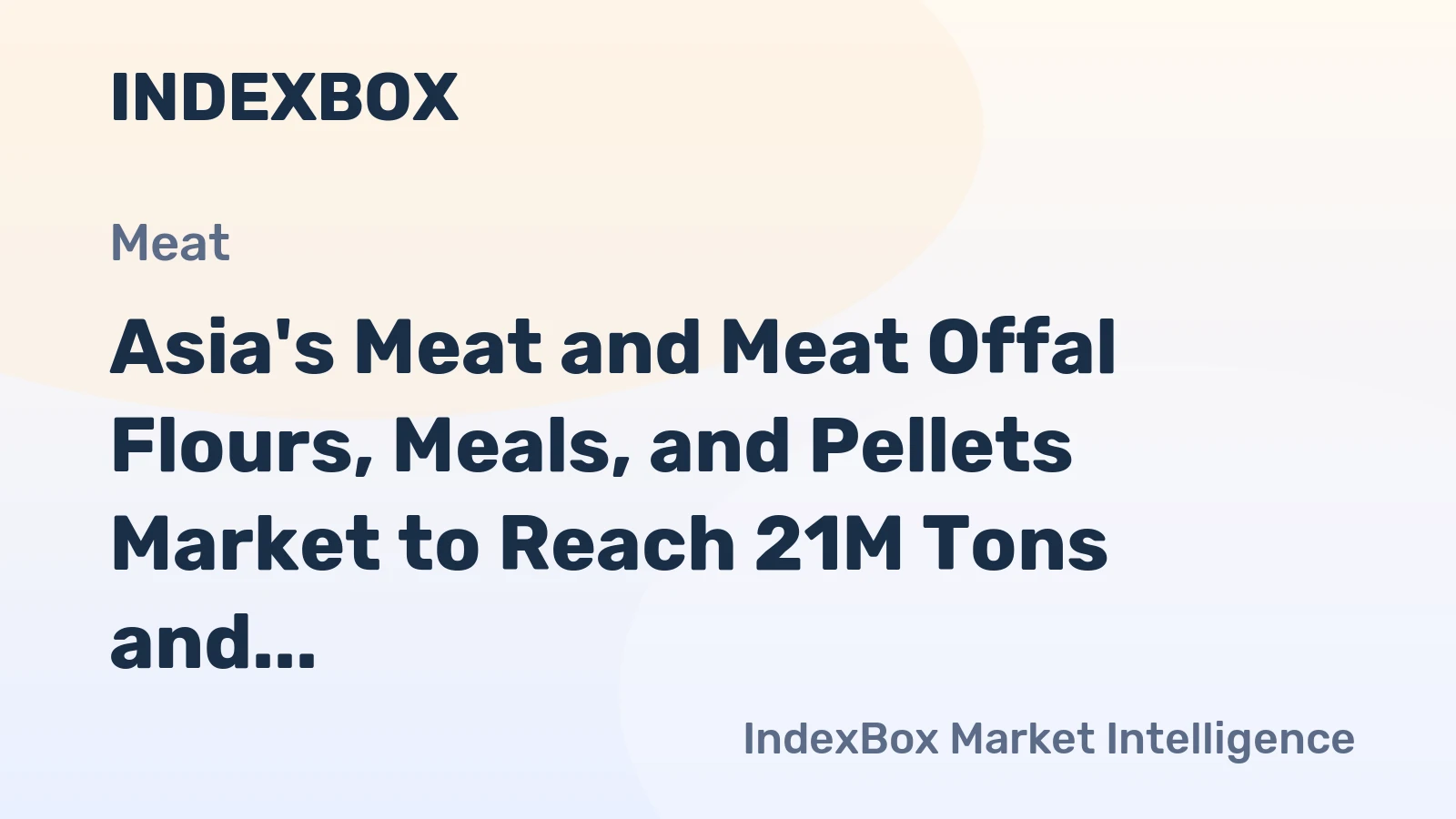 Asia's Meat and Meat Offal Flours, Meals, and Pellets Market to Reach 21M Tons and $14.4B by 2035