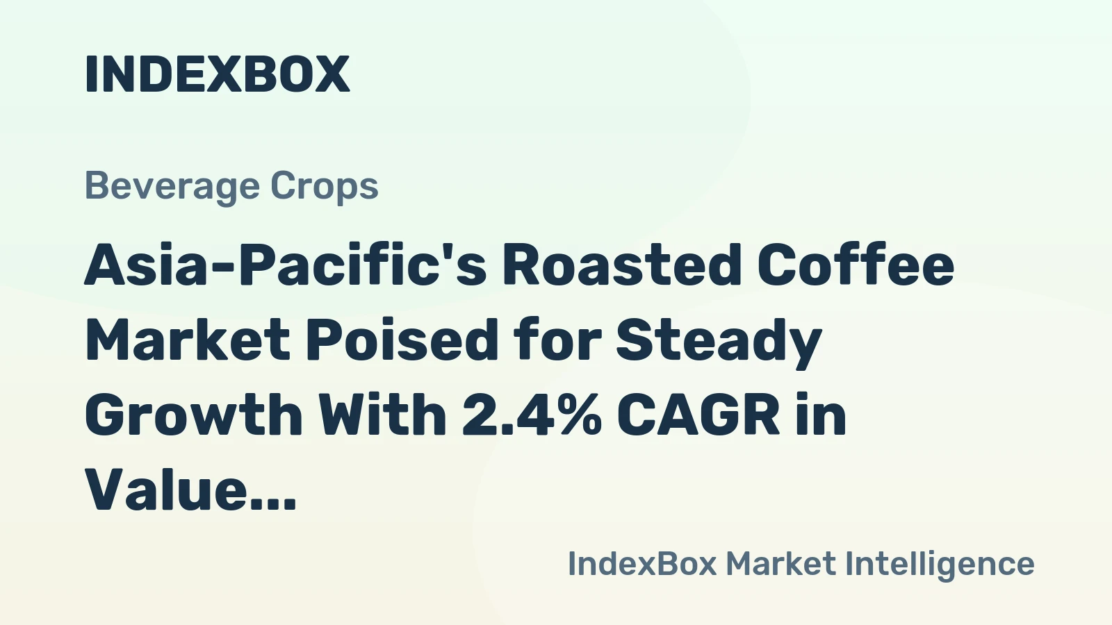 Asia-Pacific's Roasted Coffee Market Poised for Steady Growth With 2.4% CAGR in Value Through 2035