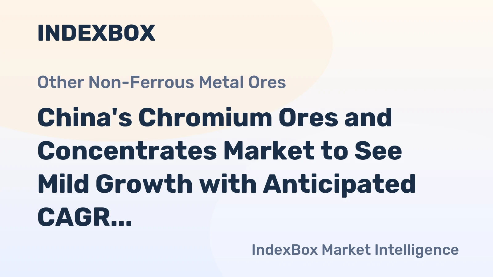 China's Chromium Ores and Concentrates Market to See Mild Growth with Anticipated CAGR of +0.5% from 2024 to 2035
