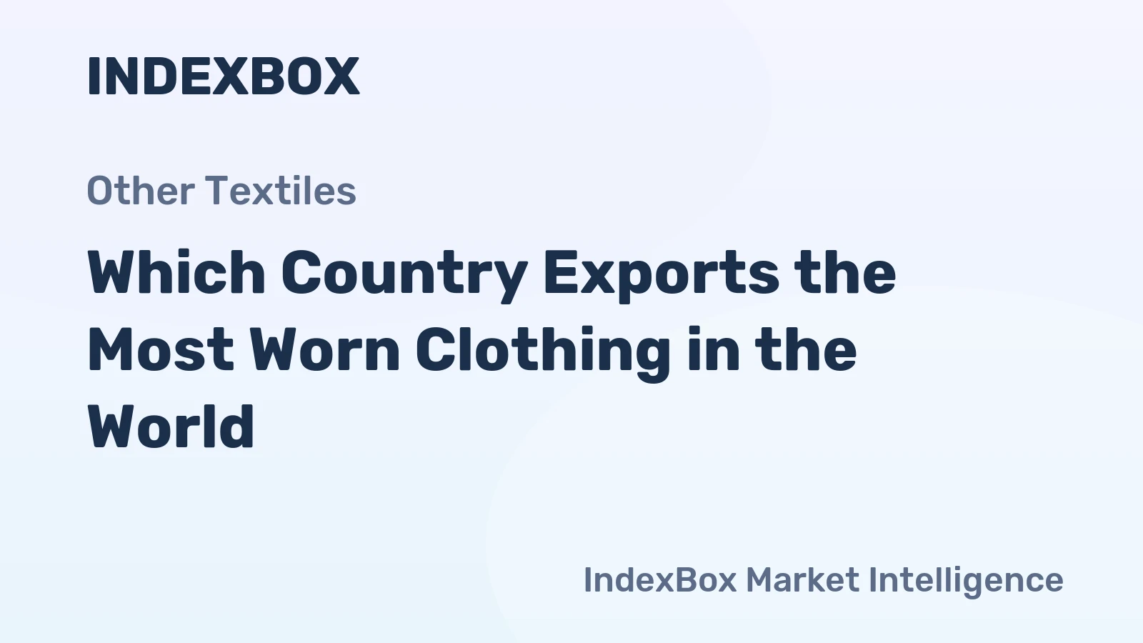 Which Country Exports the Most Worn Clothing in the World?