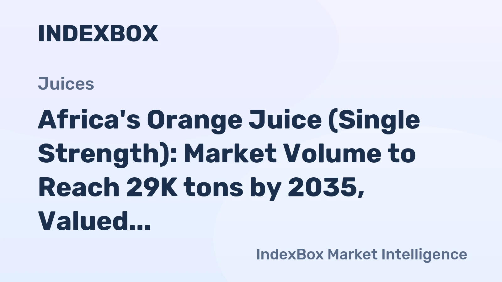 Africa's Orange Juice (Single Strength): Market Volume to Reach 29K tons by 2035, Valued at $30M