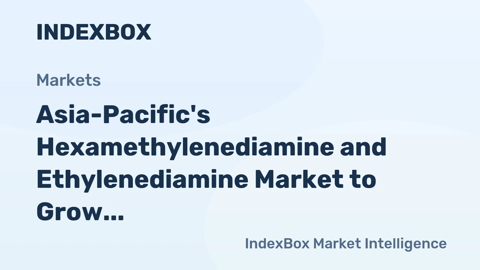 Asia-Pacific's Hexamethylenediamine and Ethylenediamine Market to Grow at +0.3% CAGR from 2024 to 2035
