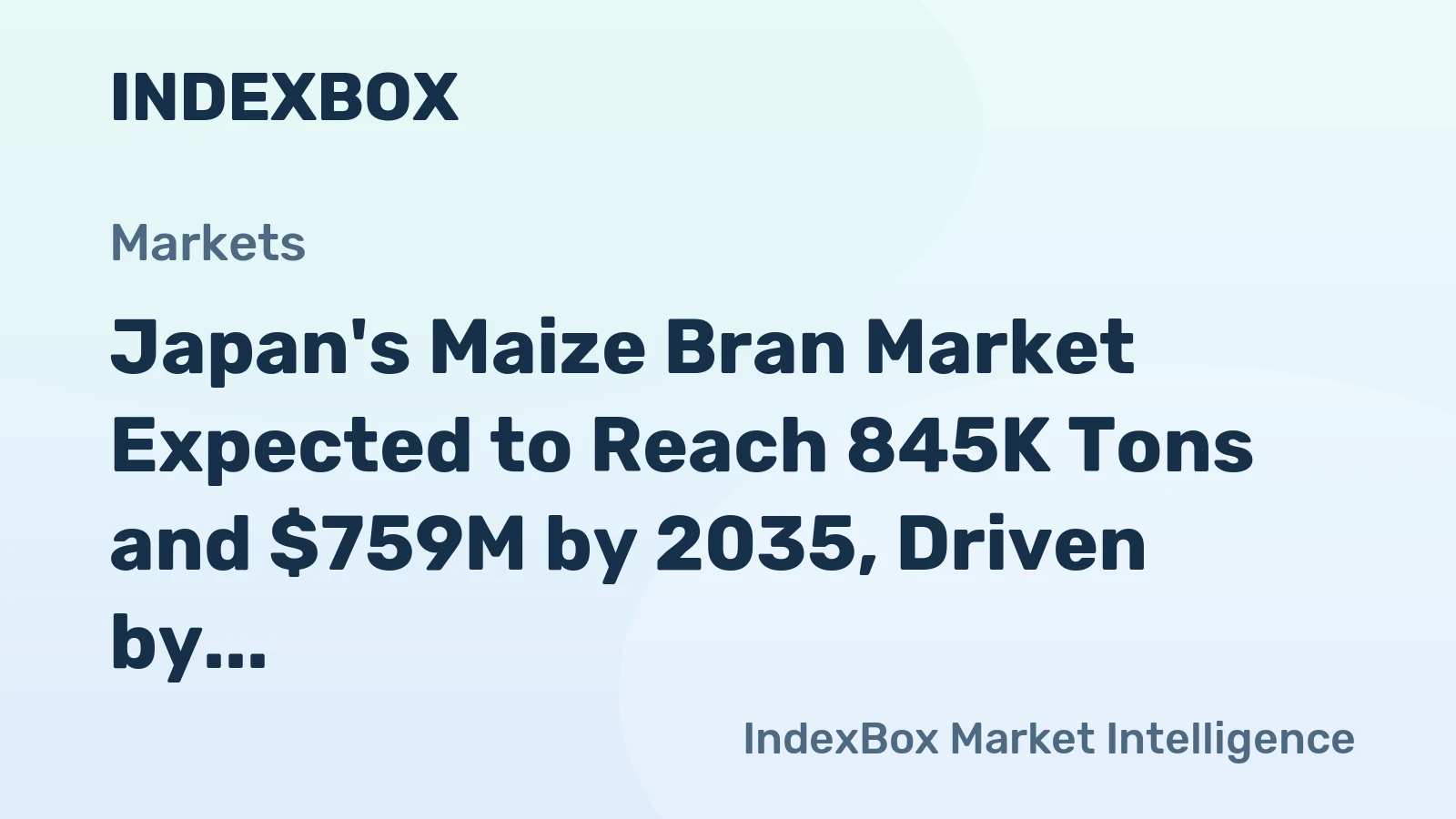 Japan's Maize Bran Market Expected to Reach 845K Tons and $759M by 2035, Driven by Increasing Demand