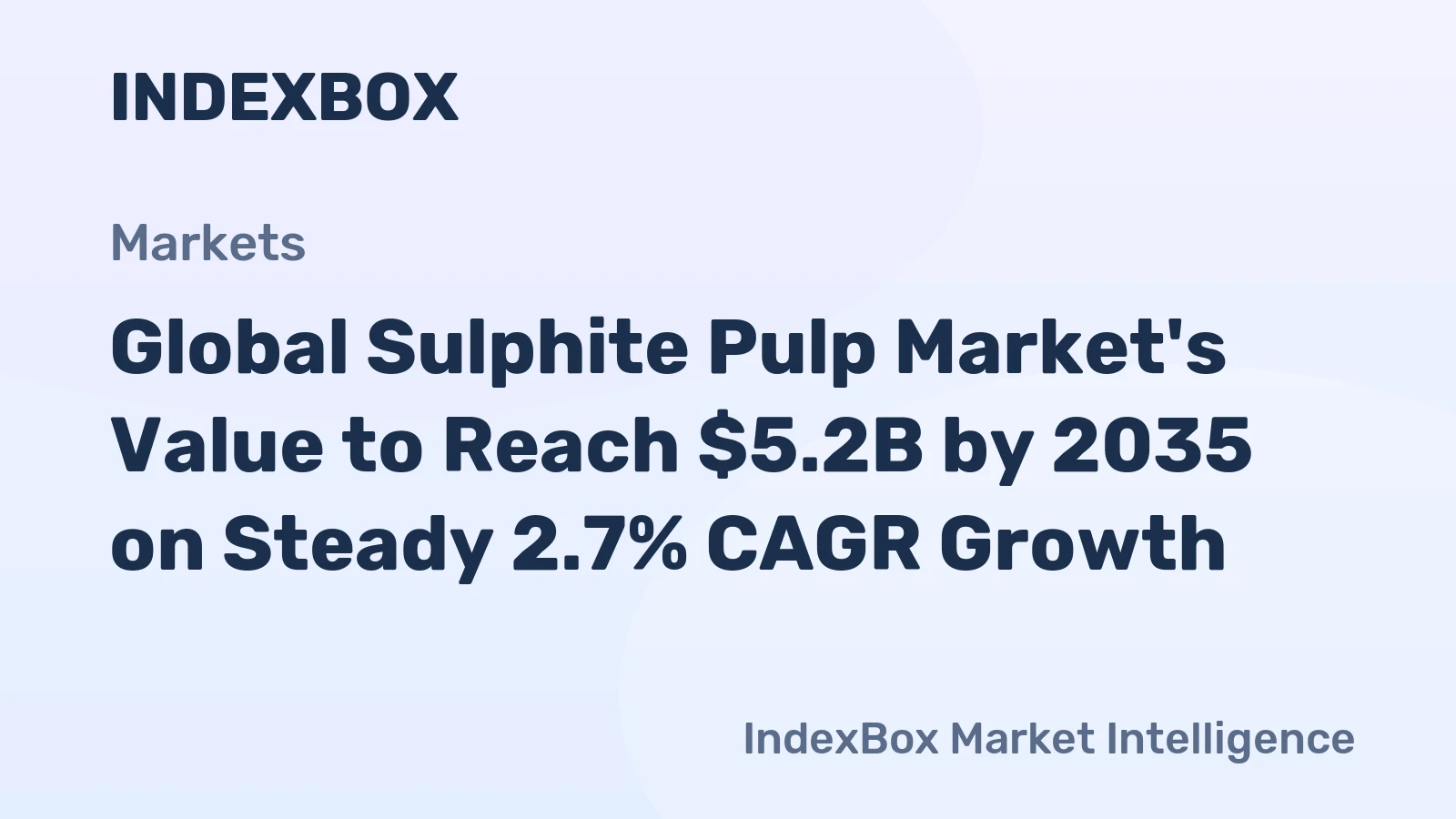 Global Sulphite Pulp Market's Value to Reach $5.2B by 2035 on Steady 2.7% CAGR Growth