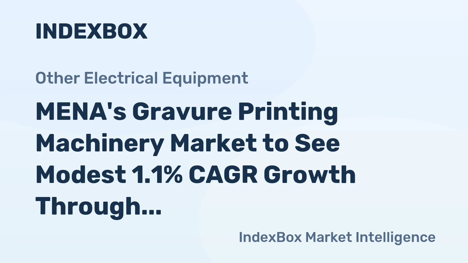 MENA's Gravure Printing Machinery Market to See Modest 1.1% CAGR Growth Through 2035