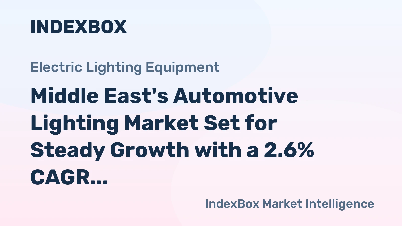 Middle East's Automotive Lighting Market Set for Steady Growth with a 2.6% CAGR