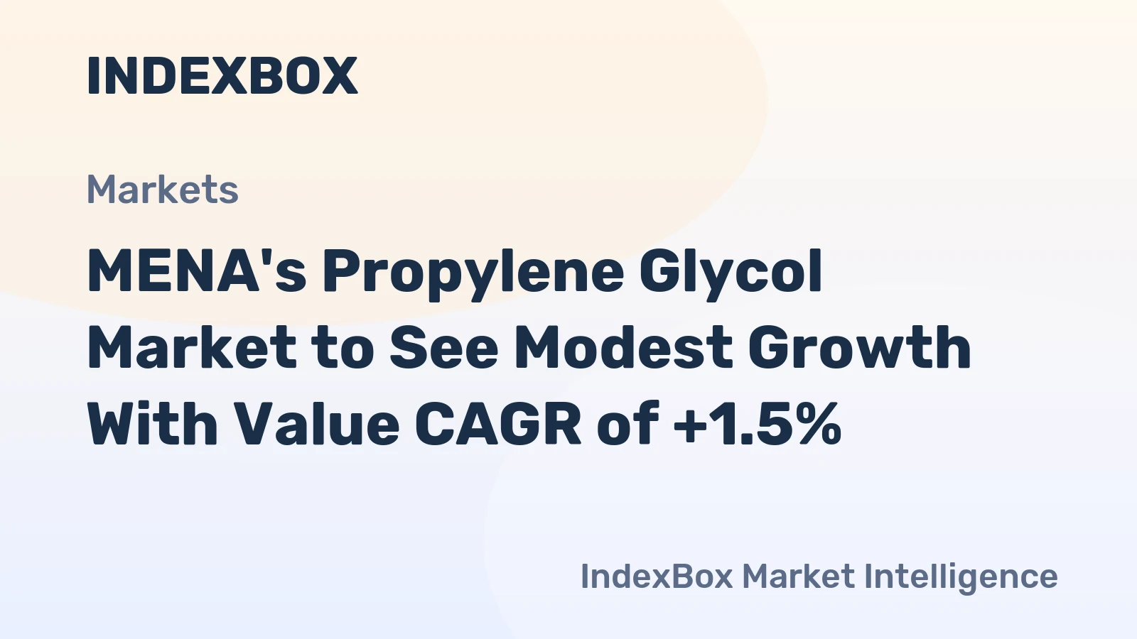 MENA's Propylene Glycol Market to See Modest Growth With Value CAGR of +1.5%