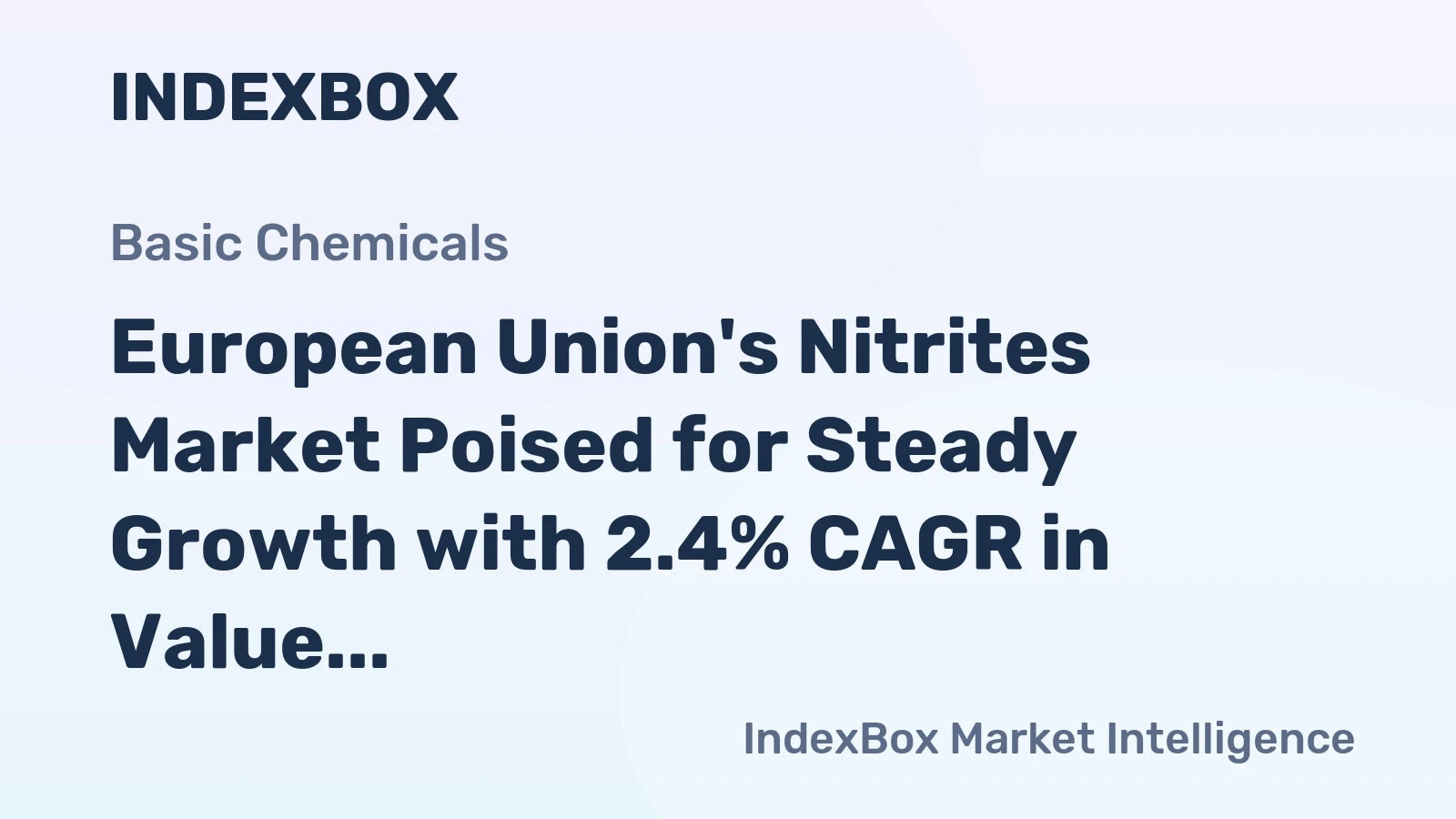 European Union's Nitrites Market Poised for Steady Growth with 2.4% CAGR in Value